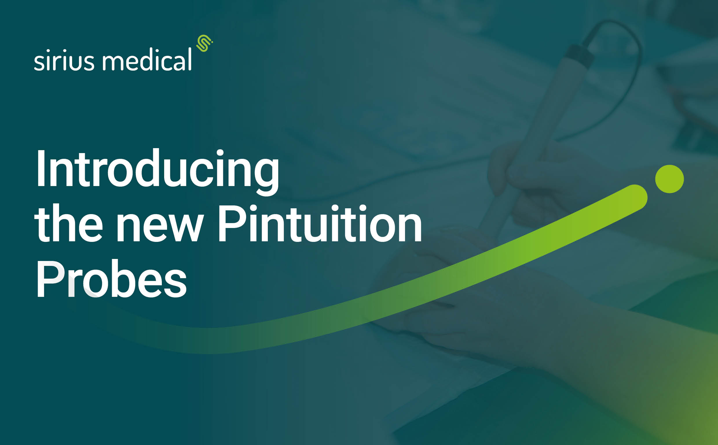 Introducing the new Pintuition Probe